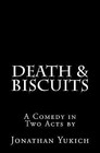 Death & Biscuits by Yukich, Jonathan -Paperback | eBay Australia