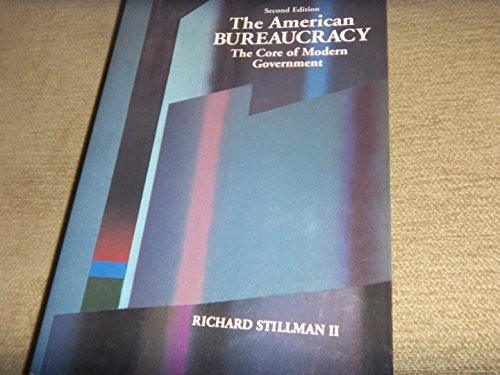 THE AMERICAN BUREAUCRACY By I I Richard J. Stillman 9780830414079| eBay