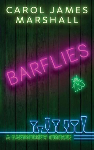 Barflies: A Bartender's Memoir 9781733027304| eBay