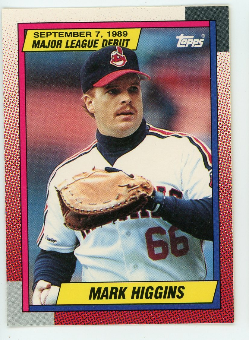 1989 TOPPS MAJOR LEAGUE DEBUT #58 - MARK HIGGINS - CLEVELAND INDIANS | eBay