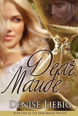 Dear Maude by Denise Liebig (2017, Trade Paperback) for sale online ...