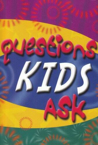 Questions Kids Ask - Bible Verses Kid-friendly Stories to Help Answer t ...