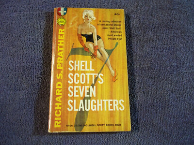 Shell Scott's Seven Slaughters,(7 stories),by Richard Prather,Gold ...