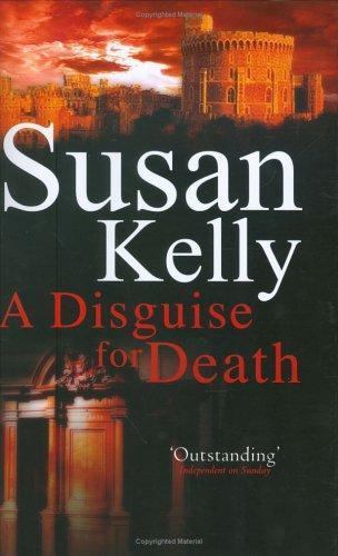 Disguise for Death by Susan Kelly and Susan B. Kelly (2006, Hardcover ...