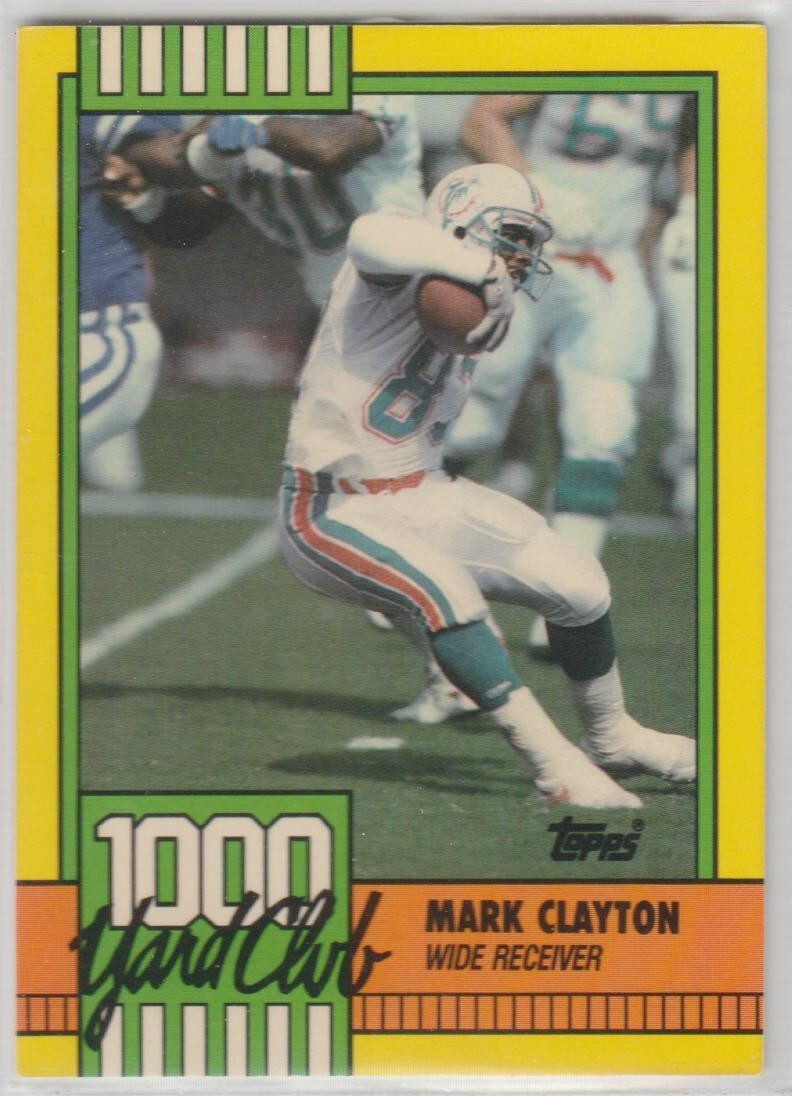 1990 Topps 1000 Yard Club #30C Mark Clayton Miami Dolphins 1 ...