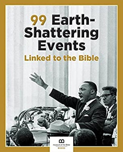 99 Earth-Shattering Events Linked to the Bible Paperback 9781945470080 ...
