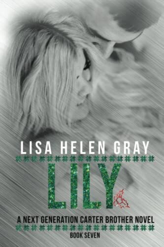Lily (A Next Generation Carter Brother Novel) by Gray, Lisa Helen Book The Fast | eBay