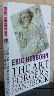 The Art Forger's Handbook. Eric Hebborn, First edition, fine | eBay