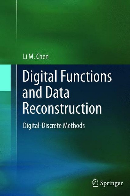 Digital Functions And Data Reconstruction von Li Chen (2015 ...