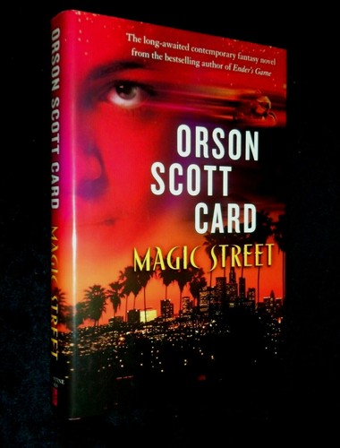Magic Street by Orson Scott Card | HB, 2005 First Edition N/Fine ...