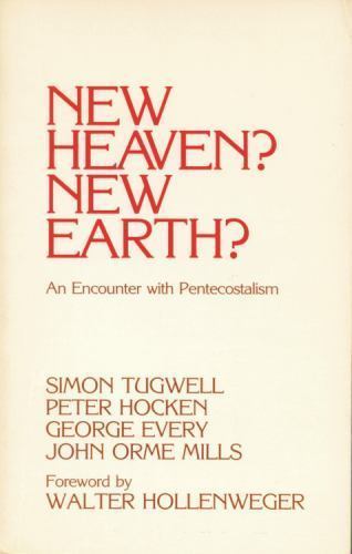New Heaven? New Earth? by Peter Hocken, George Every, Simon Tugwell and ...