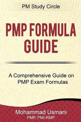 Pmp Formula Guide: A Comprehensive Guide on Pmp Exam Formulas by Pmp ...