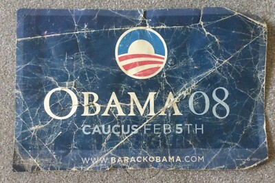 Obama '08 Caucus sign 2008 Idaho caucus Barack Obama campaign placard ...
