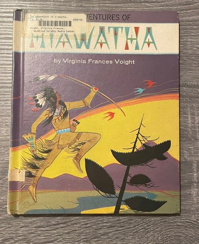 Hiawatha Gordon Laite Virginia F. Voight Vintage Hardcover Book 1969 Ex ...