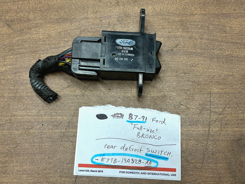 87-91 Ford BRONCO - Rear Tailgate DEFROSTER DEFROST DASH SWITCH - E7TB ...