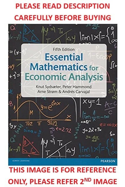 Essential Mathematics for Economic Analysis by Peter Hammond, Knut ...
