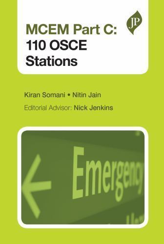 MCEM Part C: 110 OSCE Stations by Nick Jenkins, Nitin Jain and Kiran ...