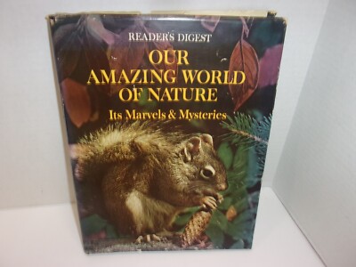 Our Amazing World Of Nature Its Marvels & Mysteries Reader's Digest ...