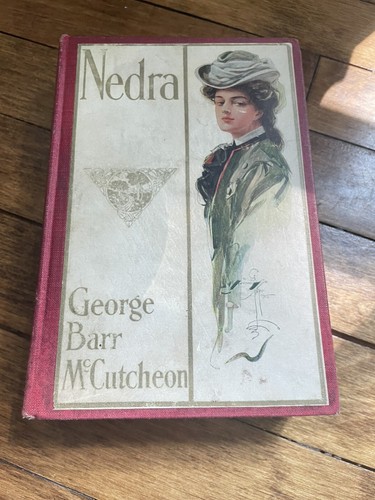 1905 HC Book NEDRA by George Barr McCutcheon and Harrison Fisher ...