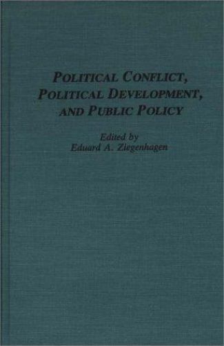 Political Conflict, Political Development, and Public Policy by Eduard ...
