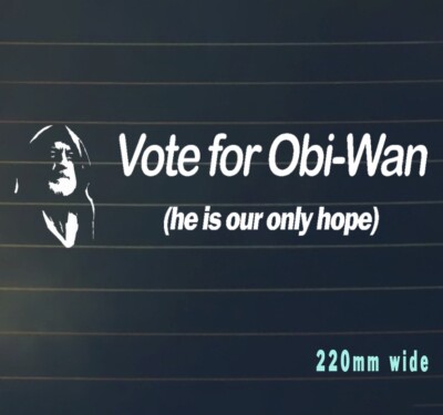 Vote Obi-wan Car Sticker Kenobi Bumper Sticker white Star Wars Funny ...