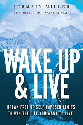 Wake Up & Live Powerful Methods for Achieving Your Dreams Overc by ...