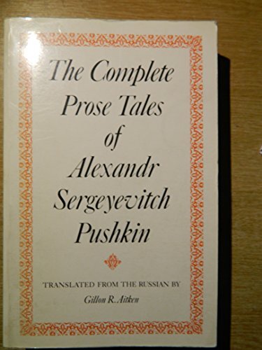 The complete prose tales of Alexandr Sergeyevitch Pushkin ; tran | eBay
