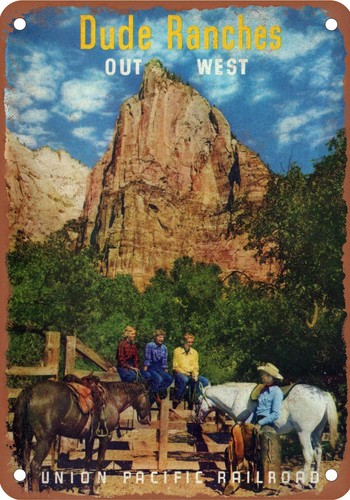 METAL SIGN - 1955 Union Pacific Dude Ranches Out West - Vintage Rusty ...