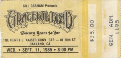 GRATEFUL DEAD TICKET 09-11-1985 KAISER OAKLAND MAIL ORDER JERRY GARCIA ...