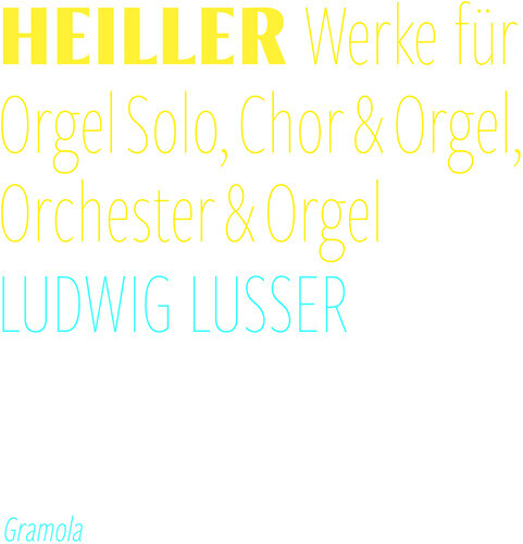 Heiller: Complete Recordings for Organ Solo, Choir & Organ, & Orchestra ...
