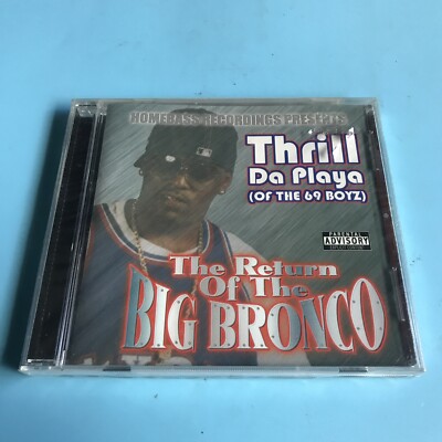Thrill Da Playa ‎– The Return Of The Big Bronco 2001 SEALED CD Homebase Records | eBay