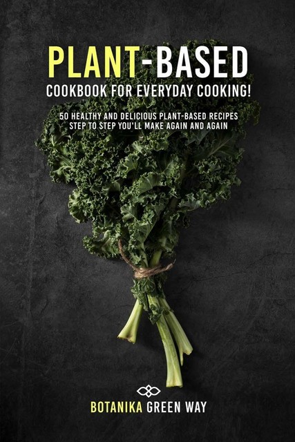 Plant-Based Cookbook for Everyday Cooking (2021, Taschenbuch) for sale ...