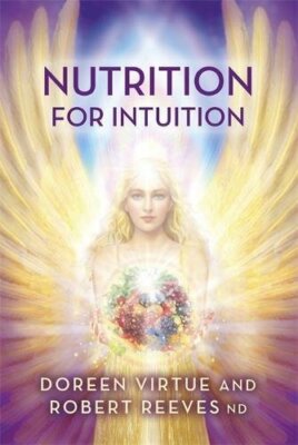 Nutrition for Intuition by Virtue, Doreen Book The Fast Free Shipping ...