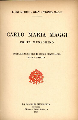 Carlo Maria Maggi poeta meneghino Luigi Medici Gian Antonio Maggi 1930 ...