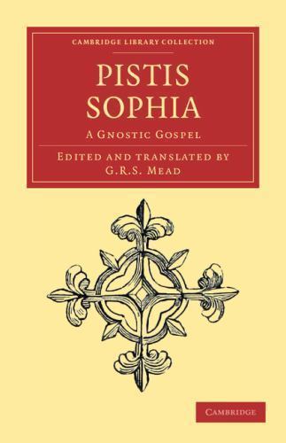 Pistis Sophia: A Gnostic Gospe - VERY GOOD 9781108043410| eBay
