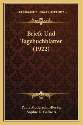 Paula Modersohn-Becker Briefe Und Tagebuchblatter (1922) (Poche) | eBay