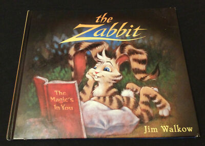 The Zabbit : The Magic's in You by Jim Walkow (Hardcover) *SIGNED* - VG ...