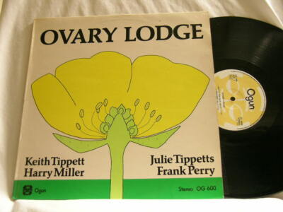 OVARY LODGE Keith Tippett Harry Miller Julie Tippetts Ogun OG 600 UK LP ...
