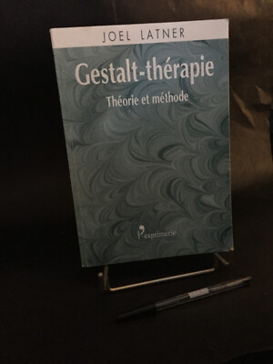 Rare ! Gestalt - thérapie - Théorie et méthode , par Joël Latner | eBay