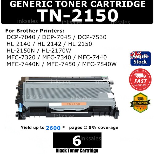 6 Generic Toner TN2150 TN-2150 For Brother HL-2140 HL-2150N MFC-7340 ...