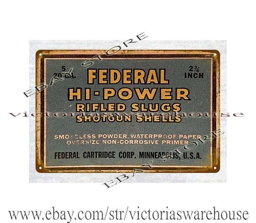 Federal HI-Power Rifled Slug Shotgun Shell ammo hunting metal tin sign ...