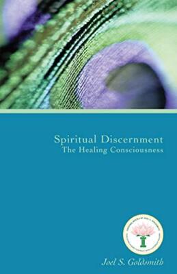 Spiritual Discernment: The Healing Consciousness (Letters) by Goldsmith ...