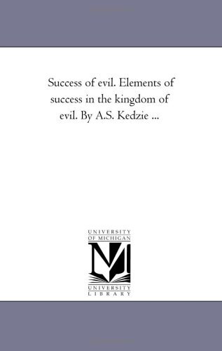 Success of Evil. Elements of Success in the Kingdom of Evil. by A.S ...