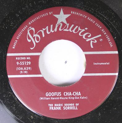 50'S & 60'S 45 The Magic Sounds Of Frank Sorrell - Goofus Cha-Cha ...