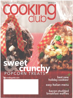 COOKING CLUB Magazine Winter 2013 Popcorn Treats Holiday Cookies ...
