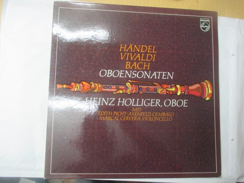 LP 33 T LP Handel Vivaldi Bach Oboensonaten Heinz Holliger,Oboe Philips | eBay