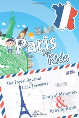Paris for Kids Travel Book – Travel Journal and Activ... by Kids, Fun ...