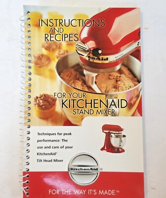 KitchenAid INSTRUCTIONS & RECIPES Stand Mixer 144pg Soft Cover Spiral ...