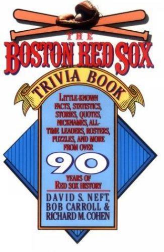 Boston Red Sox Trivia Book by Michael L. Neft, David S. Neft, Richard M ...