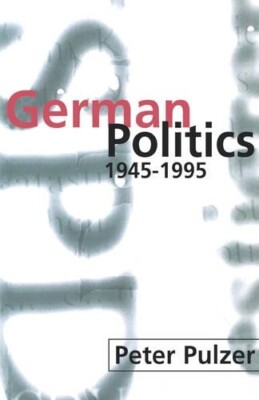 Peter Pulzer German Politics 1945-1995 (Paperback) (UK IMPORT ...